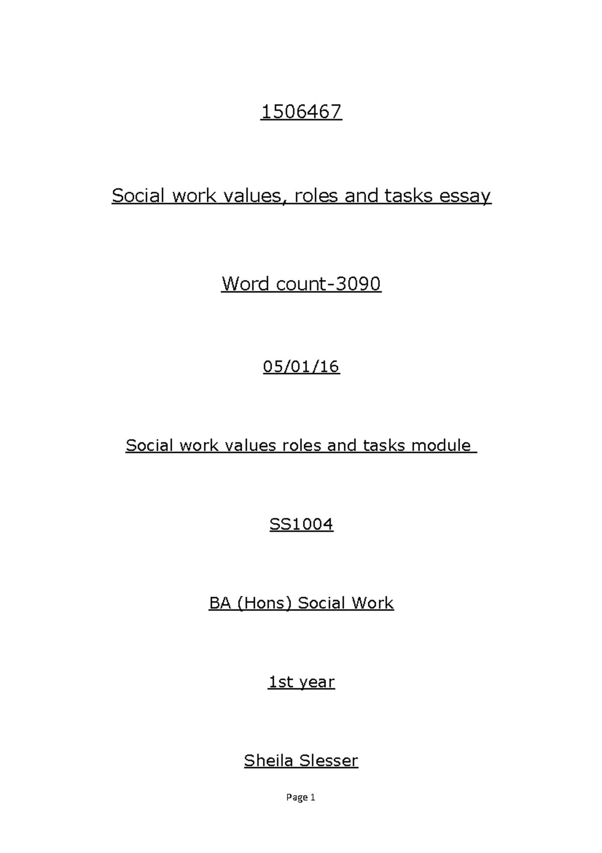 Social work essay - Grade: C - 1506467 Social work values, roles and ...