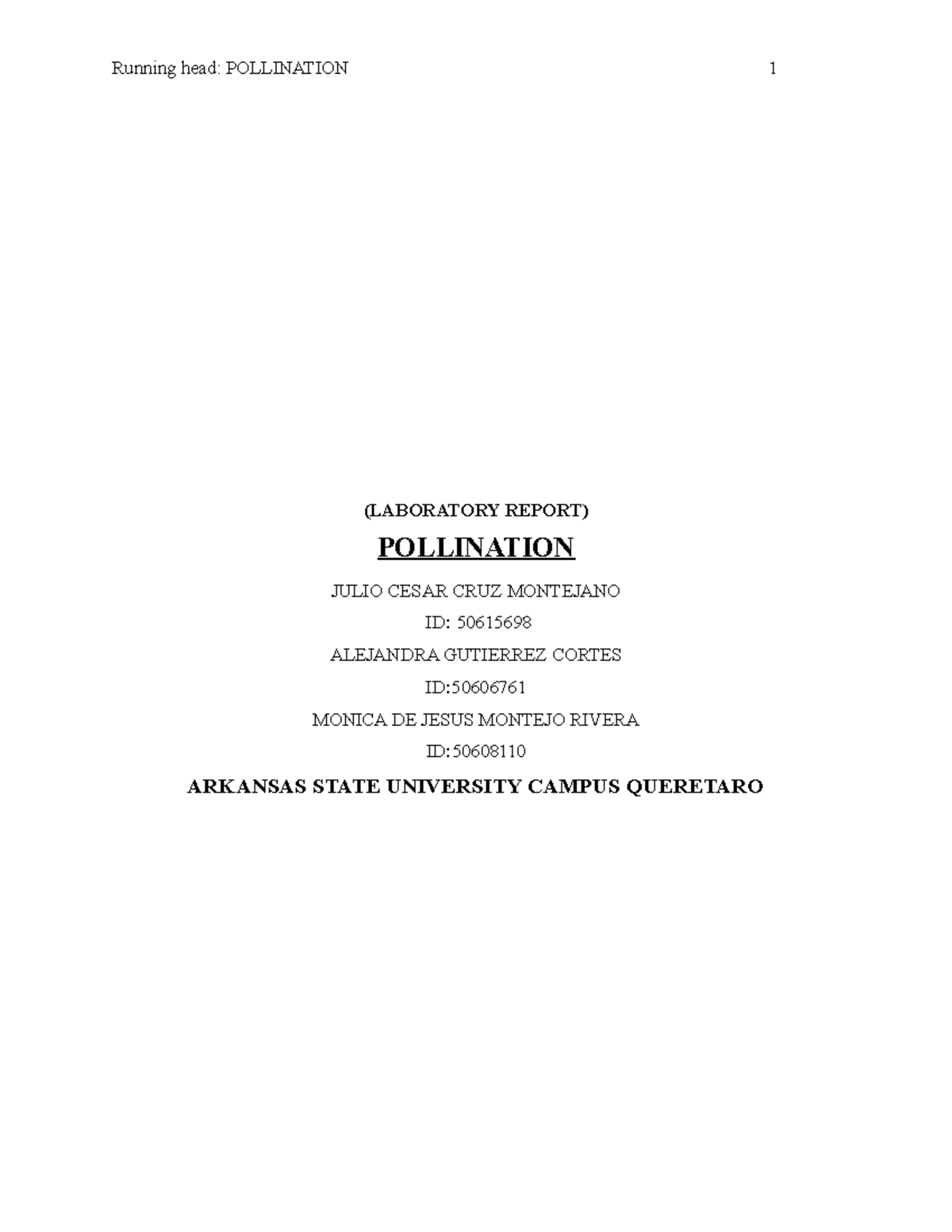 Pollination lab report - (LABORATORY REPORT) POLLINATION JULIO CESAR ...