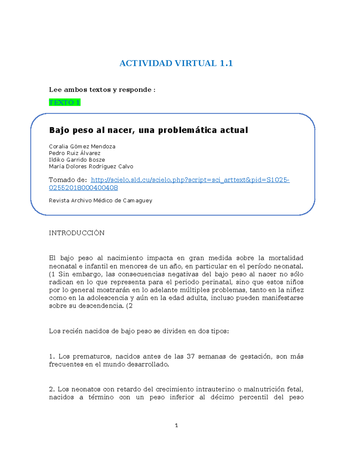 Primera Actividad Virtual - ACTIVIDAD VIRTUAL 1. Lee ambos textos y responde : TEXTO 1 Bajo peso ...