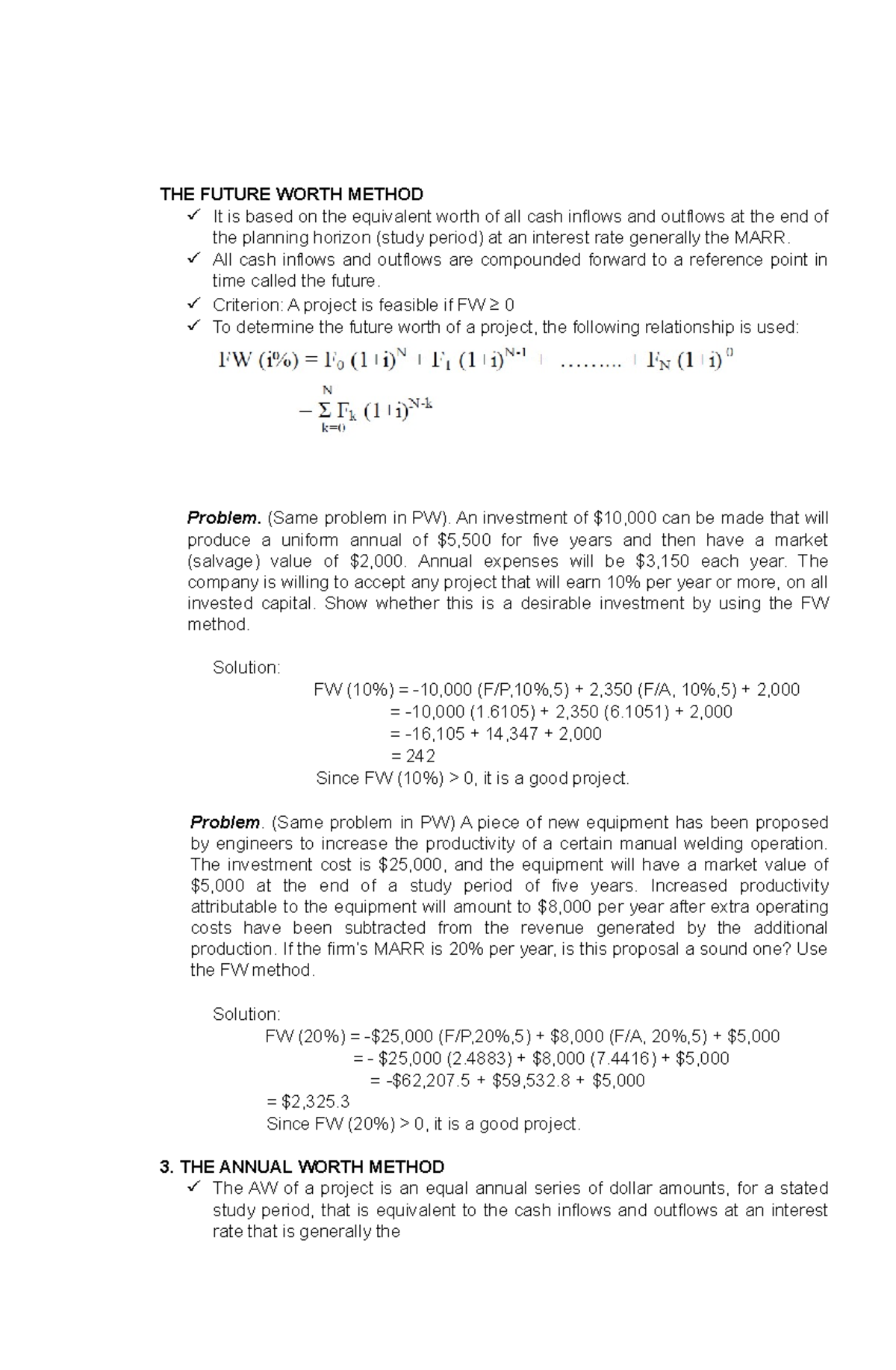 THE Future Worth Method - THE FUTURE WORTH METHOD It is based on the ...