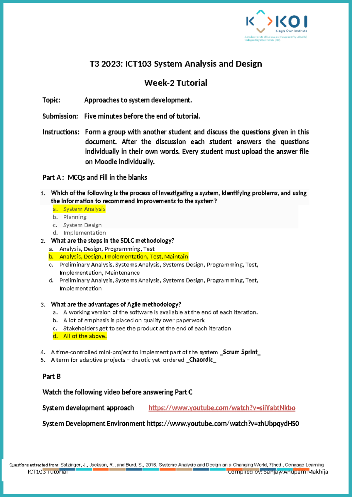 Week2 Tutorial 2 ICT103 12301239 - Questions extracted from: Satzinger, J., Jackson, R., and ...
