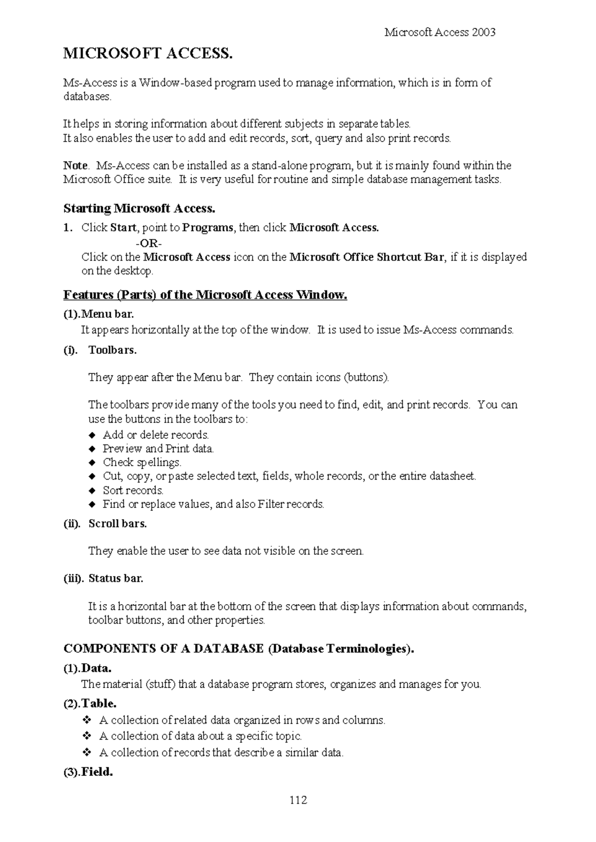 Ms-Access notes - access - MICROSOFT ACCESS. Ms-Access is a Window ...