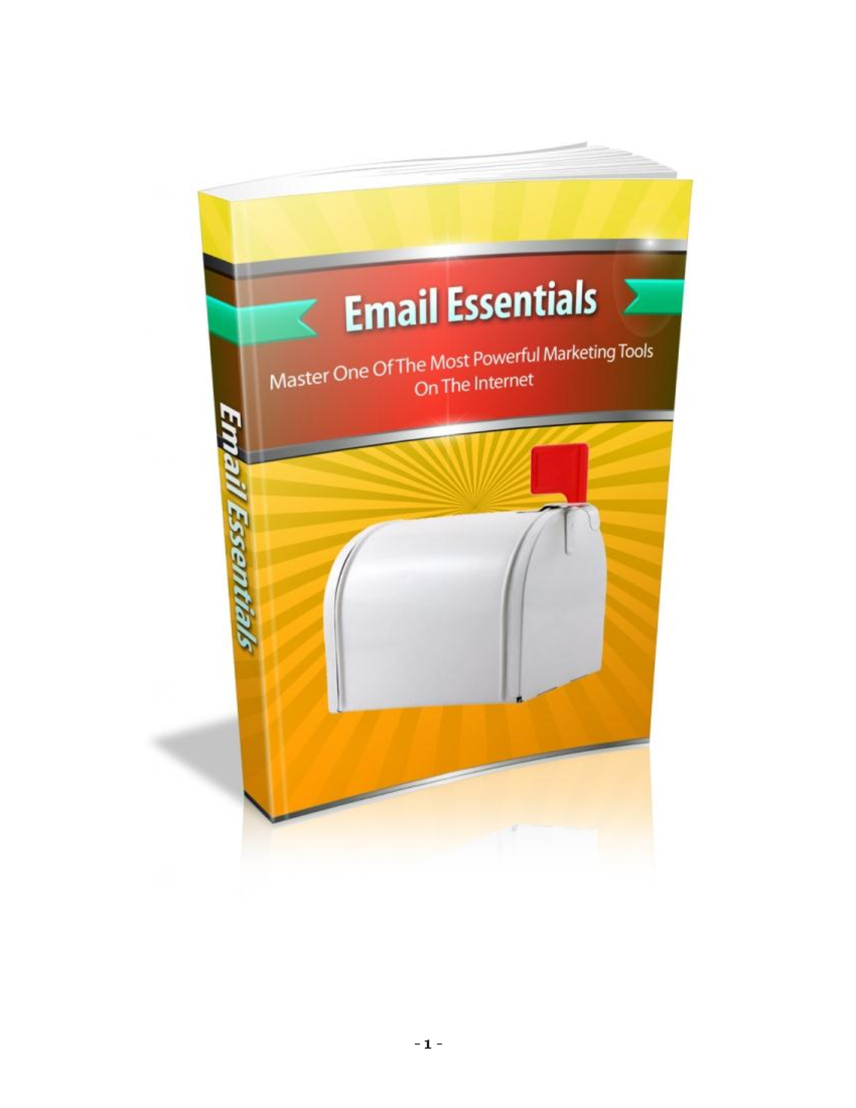 Email Essentials - Terms and Conditions LEGAL NOTICE The Publisher has strived to be as accurate ...