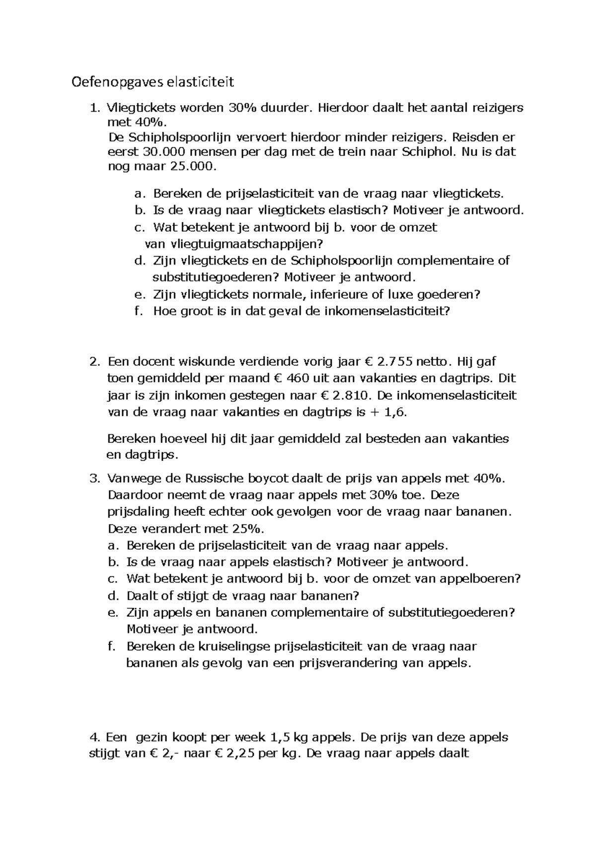 Oefenopgaves-elasticiteit - Oefenopgaves elasticiteit 1. Vliegtickets ...