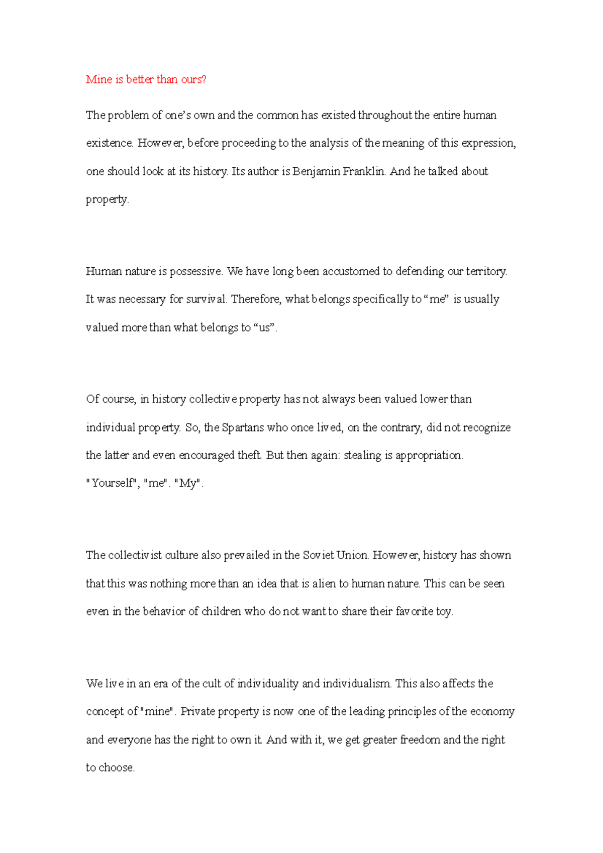 Mine is better than ours - However, before proceeding to the analysis ...