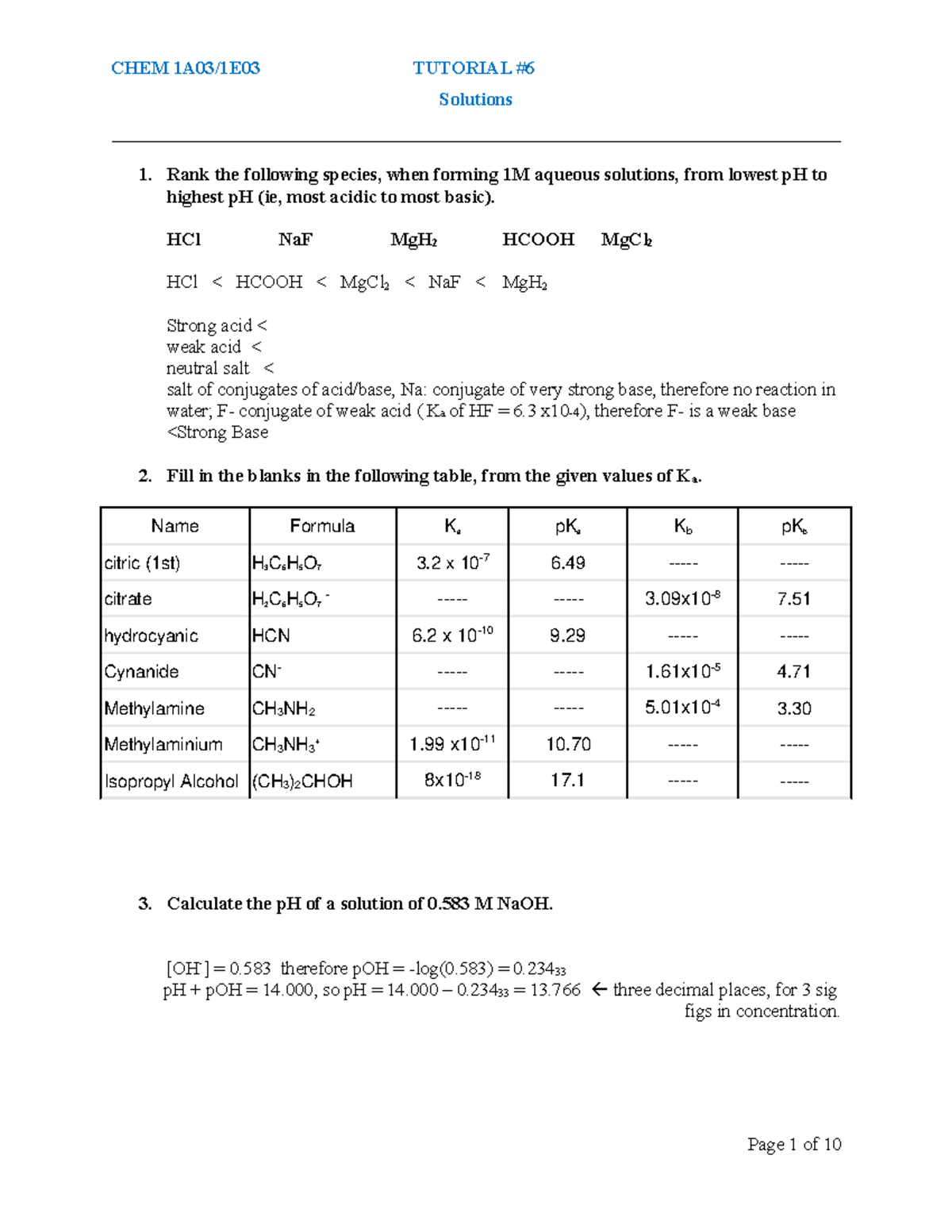 Acid Base problems - Solutions Rank the following species, when forming ...