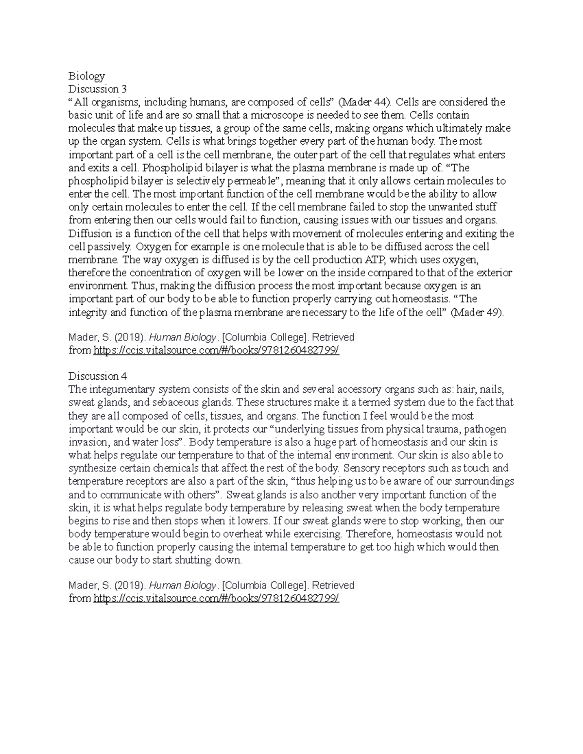 EF Week 2 - Discussion post - Biology Discussion 3 “All organisms ...