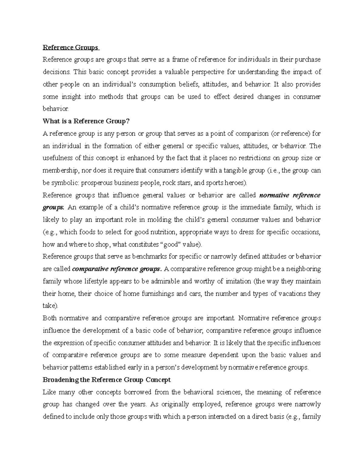 CONSUMER BEHAVIOUR - Reference Groups Reference groups are groups that serve as a frame of ...