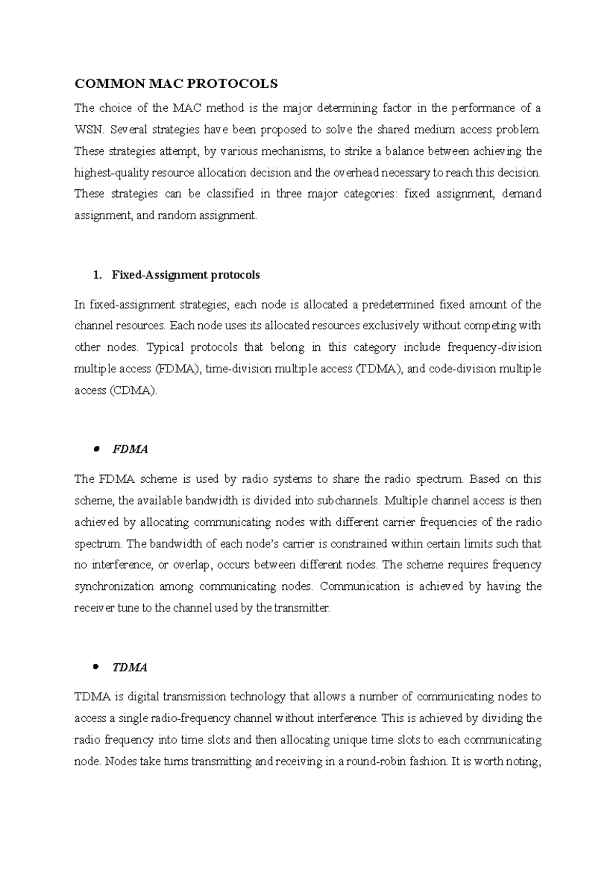 Common MAC Protocols - COMMON MAC PROTOCOLS The choice of the MAC ...