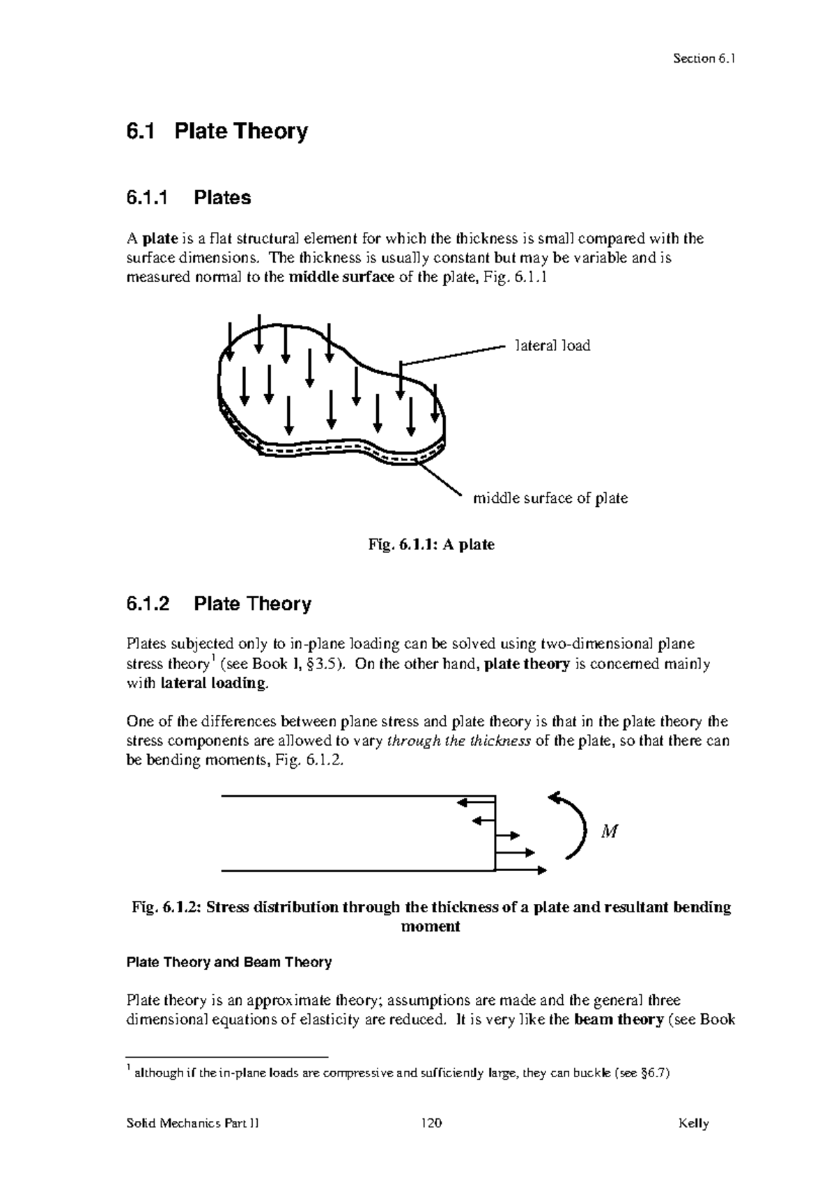 06 Plate Theory Complete - 6 Plate Theory 6.1 Plates A plate is a flat ...