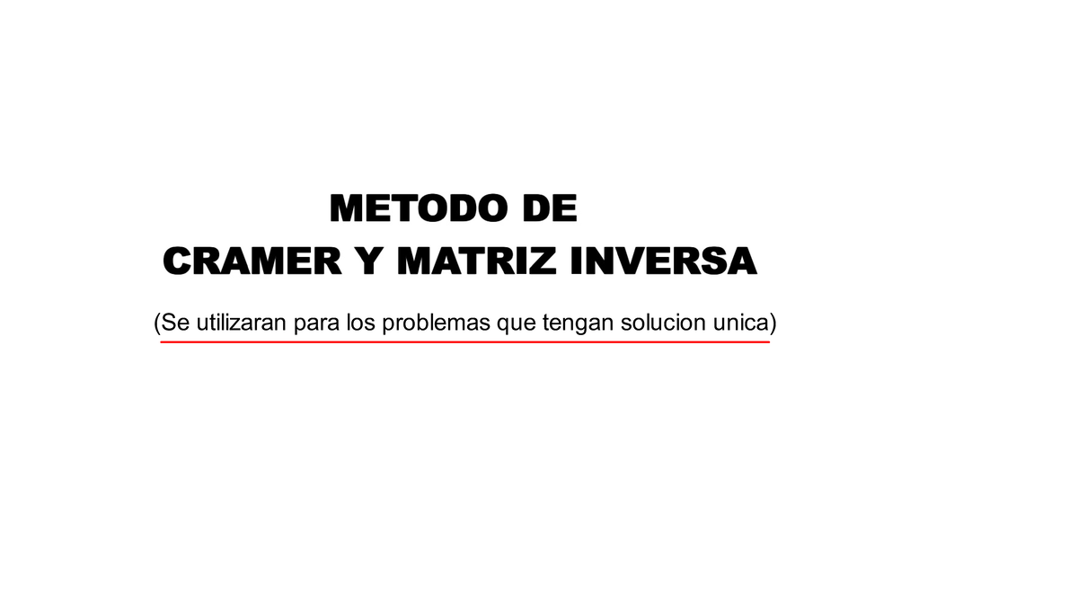 Cramer Y Matriz Inversa-1 - Algebra lineal - (Se utilizaran para los ...