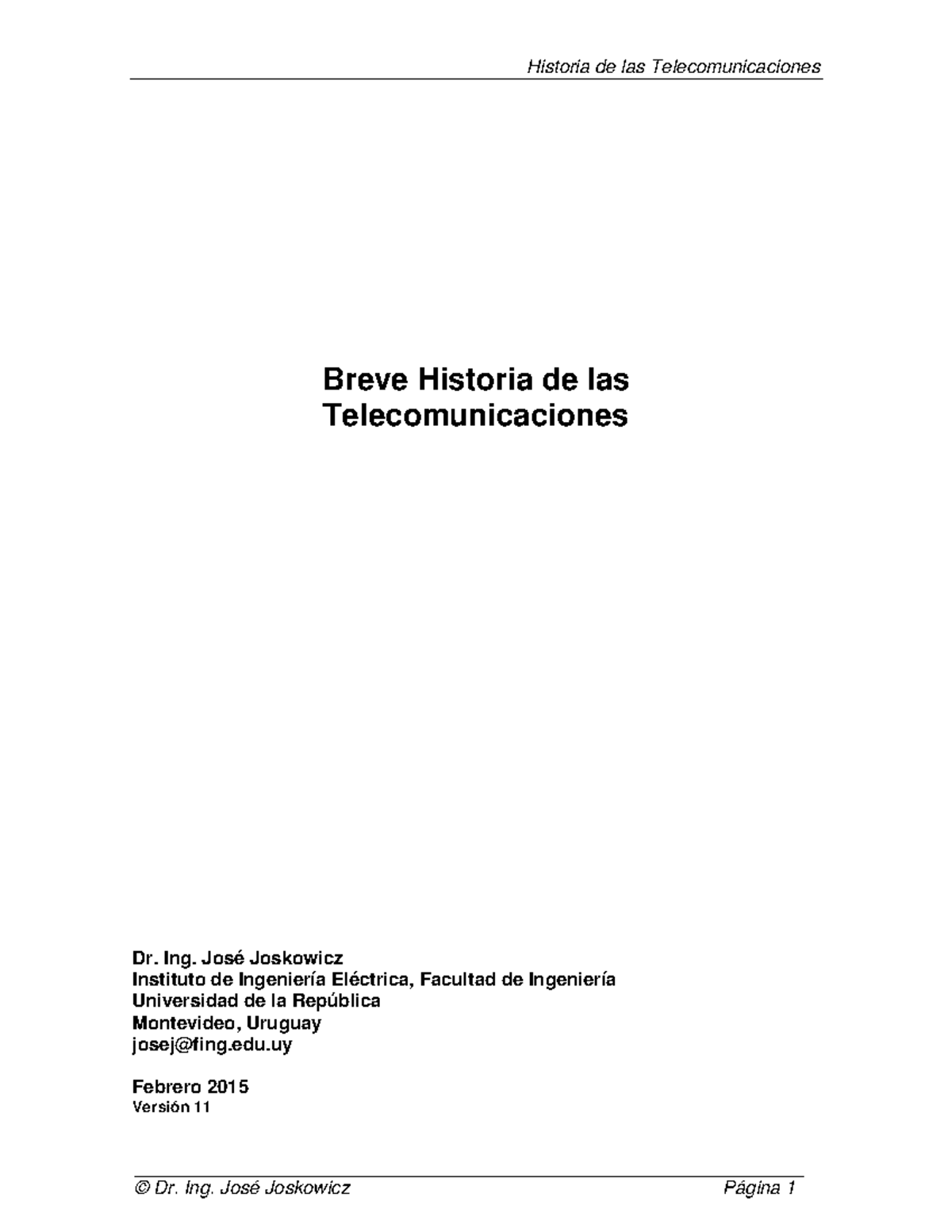 Historia de las Telecomunicaciones - Ing. José Joskowicz Instituto de Ingeniería Eléctrica ...