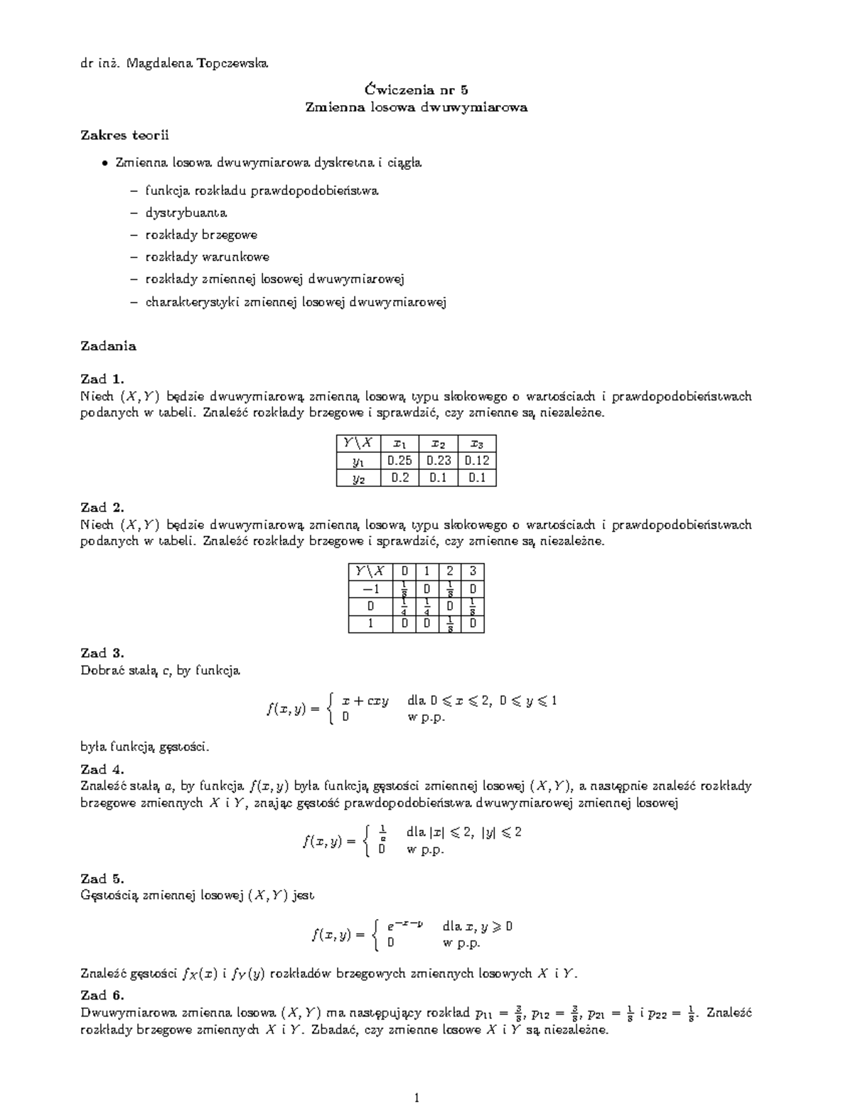 Cwiczenia nr 5 - statystyka - dr Magdalena Topczewska Cwiczenia nr 5 Zmienna losowa dwuwymiarowa ...