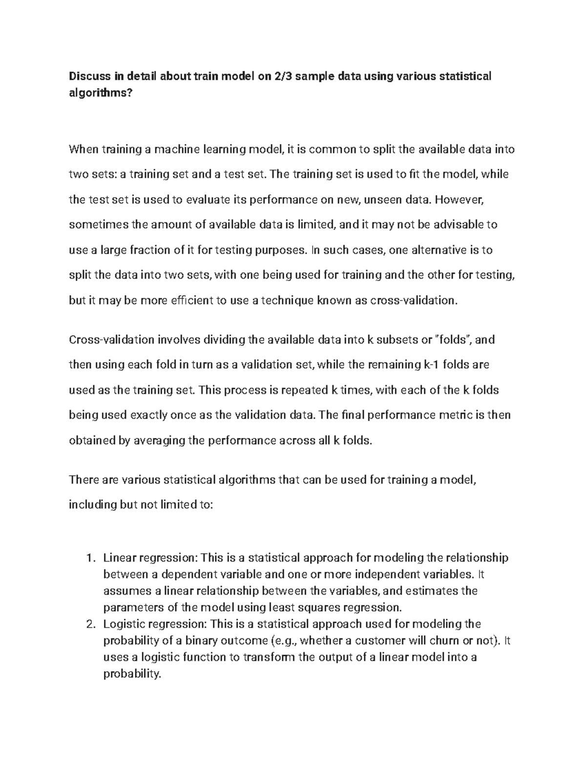 Discuss in detail about train model on 2 3 sample data using various statistical algorithms ...
