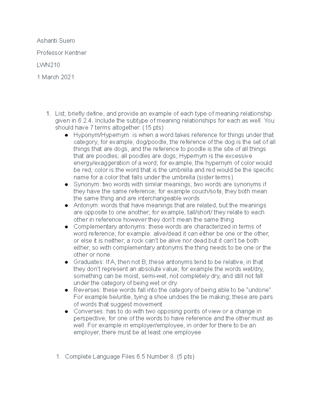 Lingustics Hw 6 - I had professor Kentner, Ashley. This was an ...