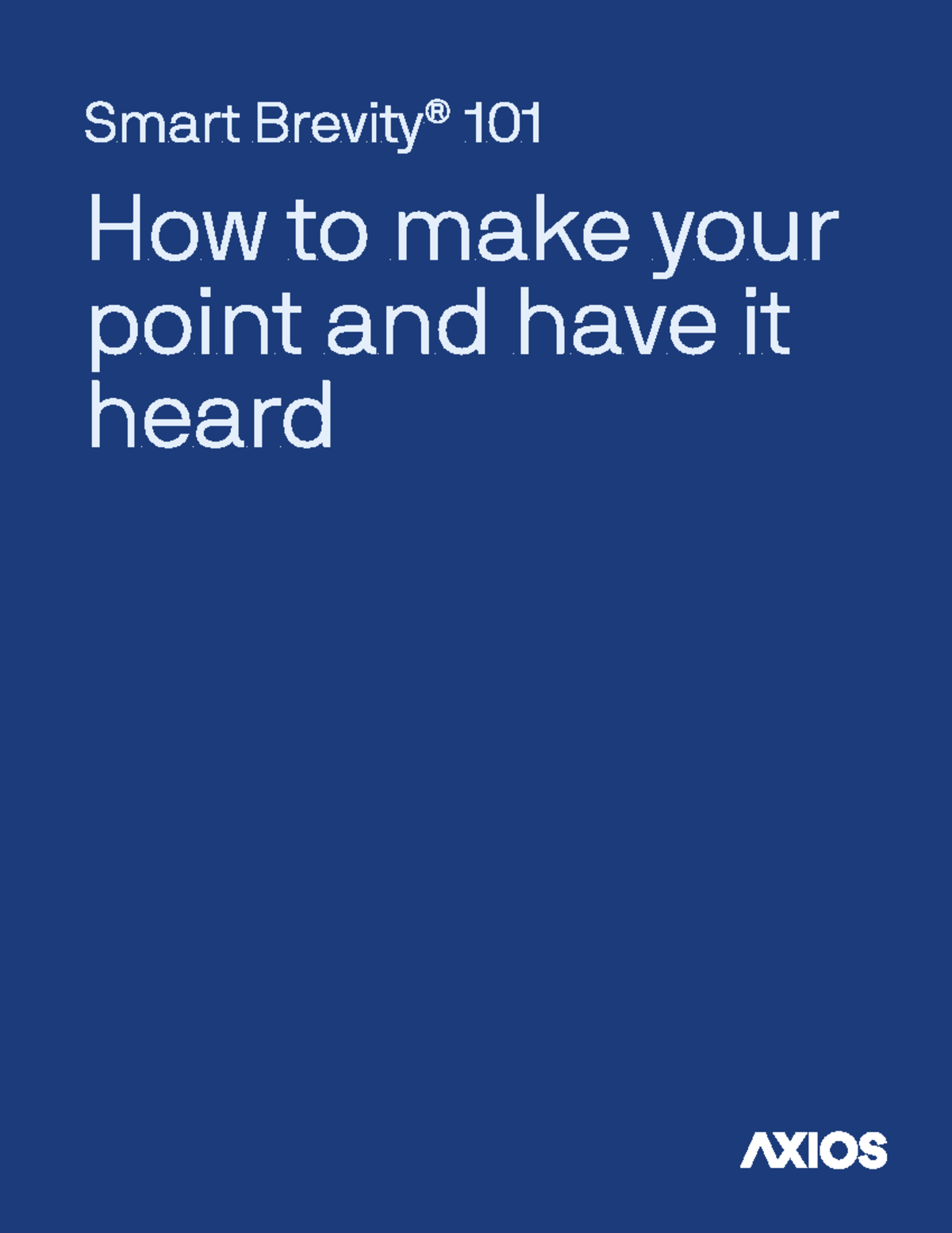 Smart-brevity-101 - Jsjsla - Smart Brevity ® 101 How to make your point ...