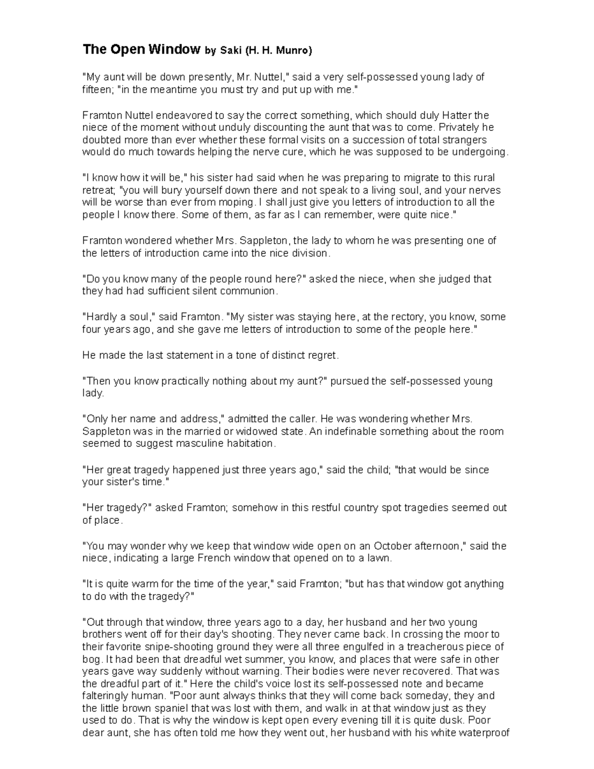 The Open Window by Saki - H. Munro) "My aunt will be down presently, Mr ...