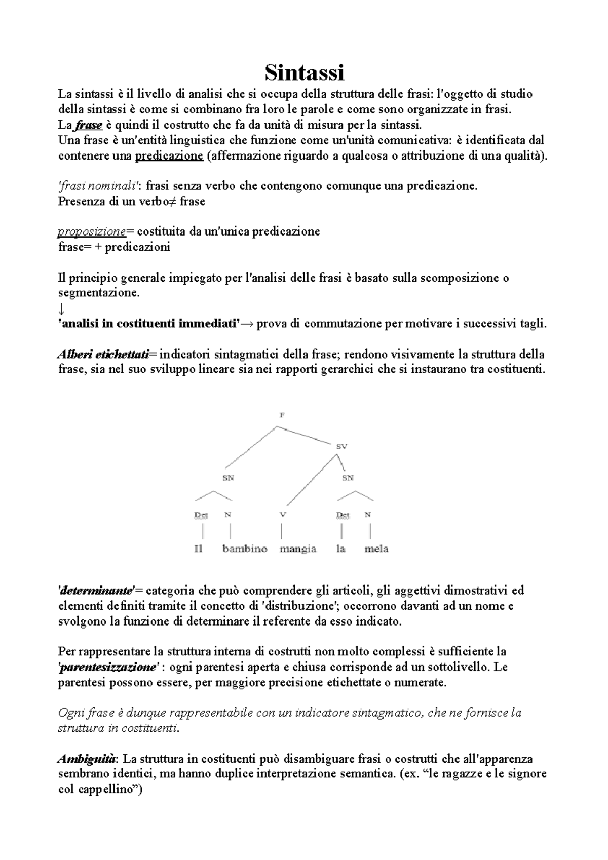Sintassi (cap 4) - Riassunto La linguistica - Sintassi La sintassi il livello di analisi che si ...