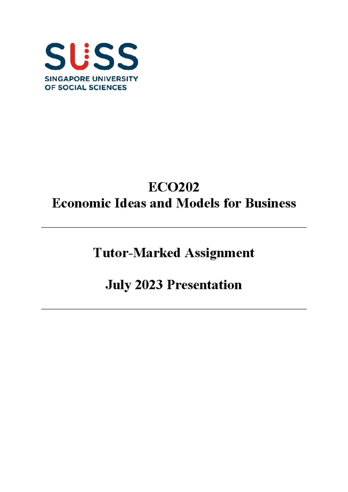 FT ECO202 JUL 2023 TMA - ECO Economic Ideas and Models for Business ...