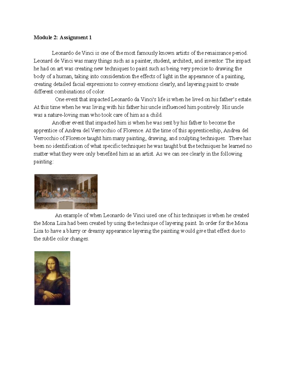 Module 2 Assignment 1 - Module 2: Assignment 1 Leonardo de Vinci is one of the most famously ...