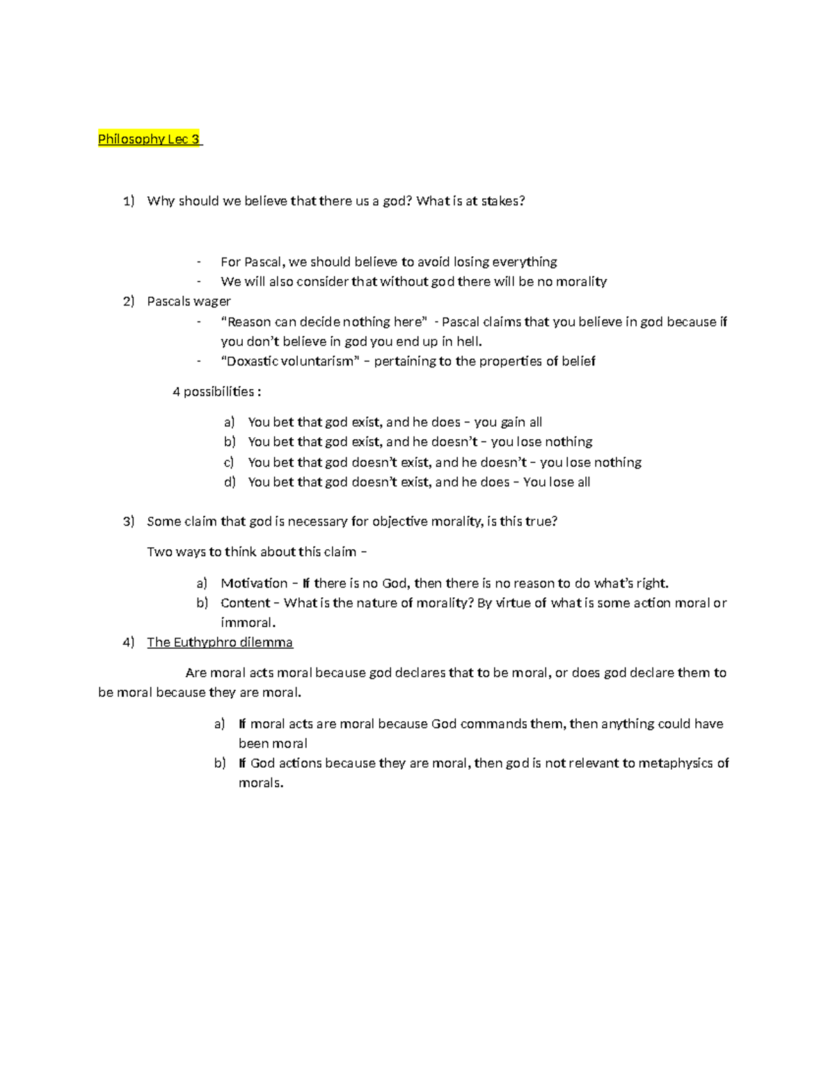 Philosophy Lec 3 - Week 3 notes - Philosophy Lec 3 1) Why should we ...