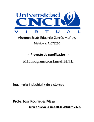 Proyecto Modular Programación Lineal - NOMBRE DE LA MATERIA: M6 Programación lineal FIN B ...