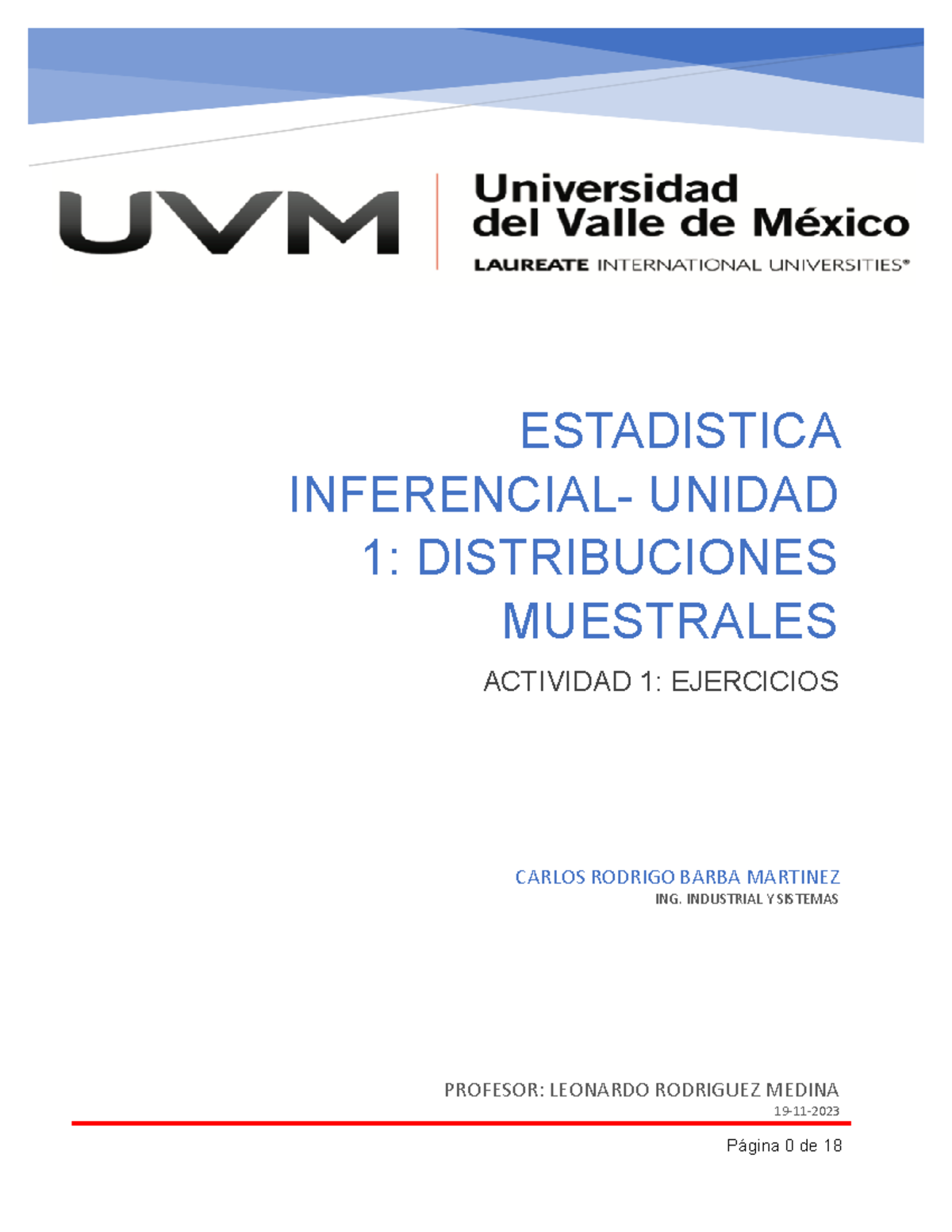 A1 CRBM - ESTADISTICA INFERENCIA ACTIVIDAD 1 - ESTADISTICA INFERENCIAL- UNIDAD 1: DISTRIBUCIONES ...