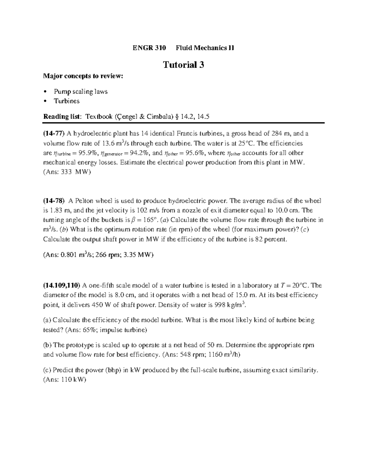 ENGR 310 - Tutorial 3 - student - ENGR 310 Fluid Mechanics II Tutorial 3 Major concepts to ...