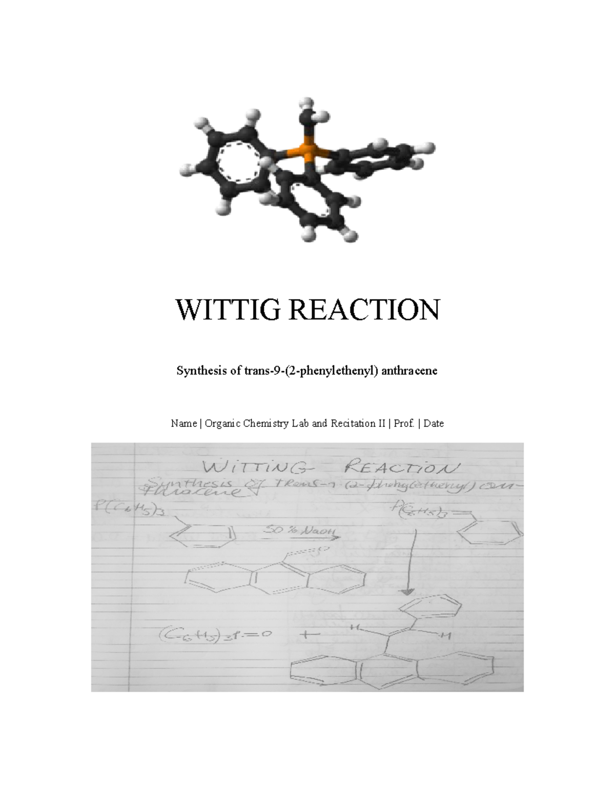 Wittig Reaction-Organic Chemistry Lab and Recitation II Lab report 2 ...