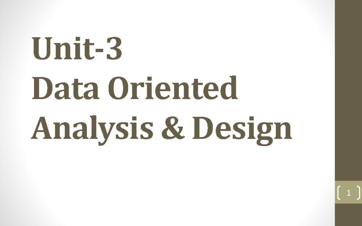 Unit-3 Design - Unit- Data Oriented Analysis & Design Modelling A model ...