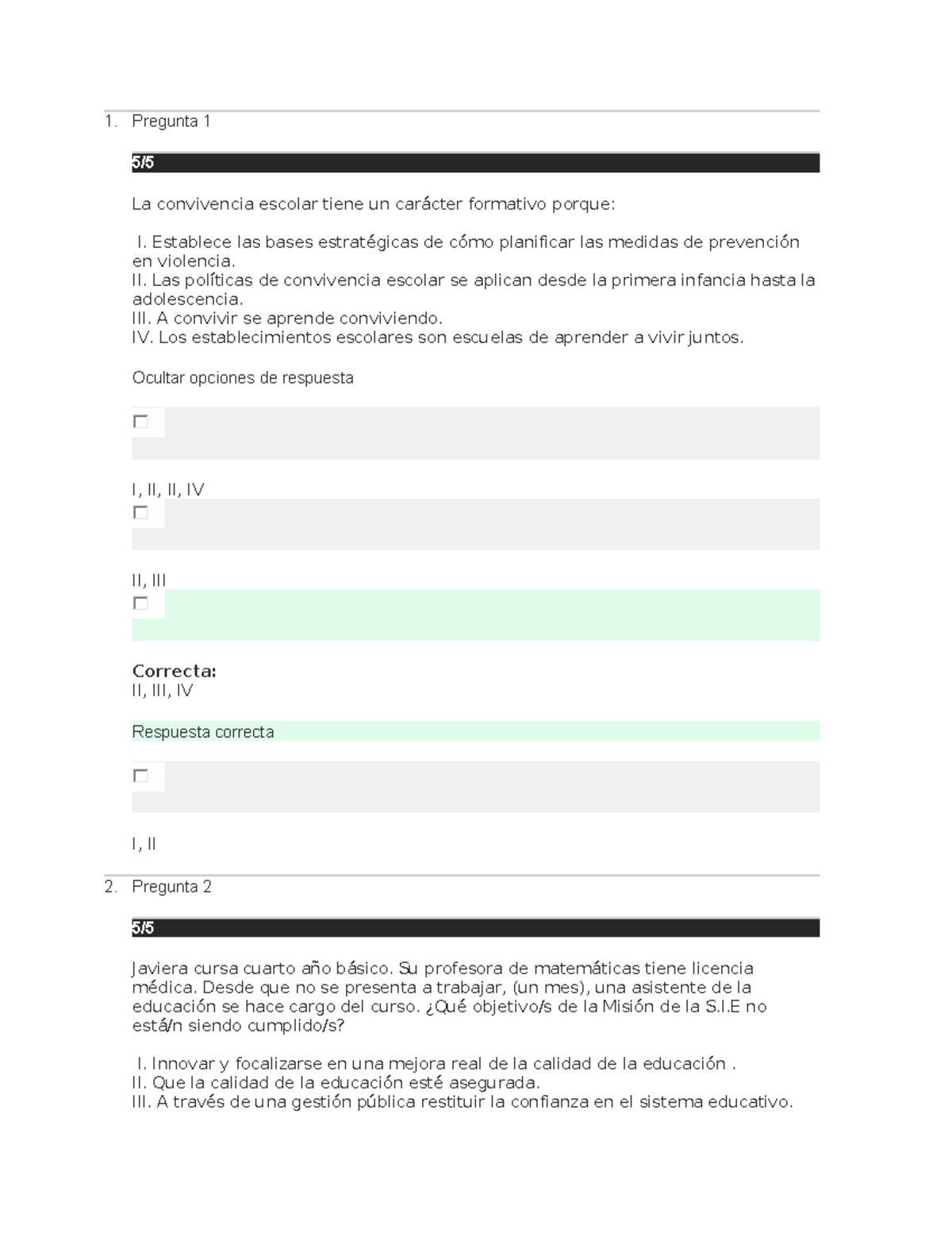 Prueba 1 Mediacion Escolar - Pregunta 1 5/ La convivencia escolar tiene un carácter formativo ...