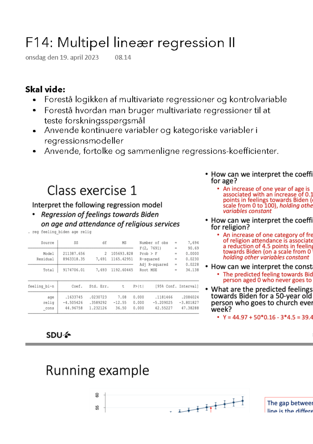 F14 Multipel lineær regression II - Skal vide: - Forestå logikken af ...