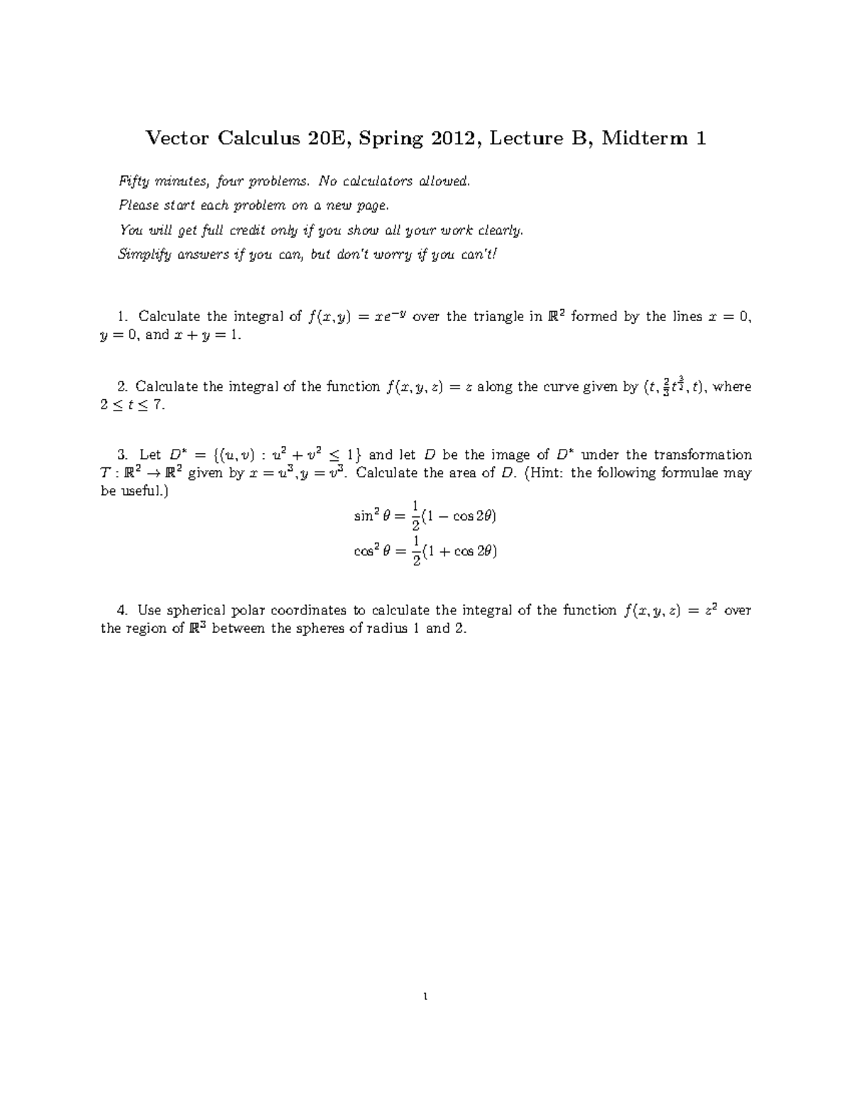 20E old first midterms (1) - Vector Calculus 20E, Spring 2012, Lecture B, Midterm 1 Fifty ...