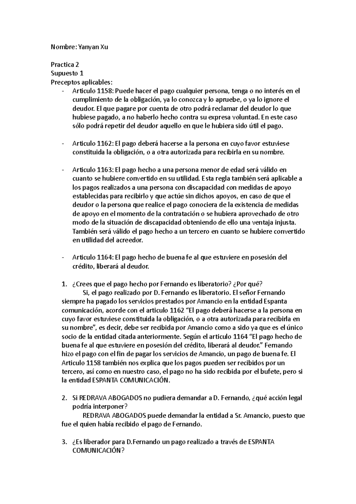 Sesion Practica N6 - Nombre: Yanyan Xu Practica 2 Supuesto 1 Preceptos aplicables: - Articulo ...