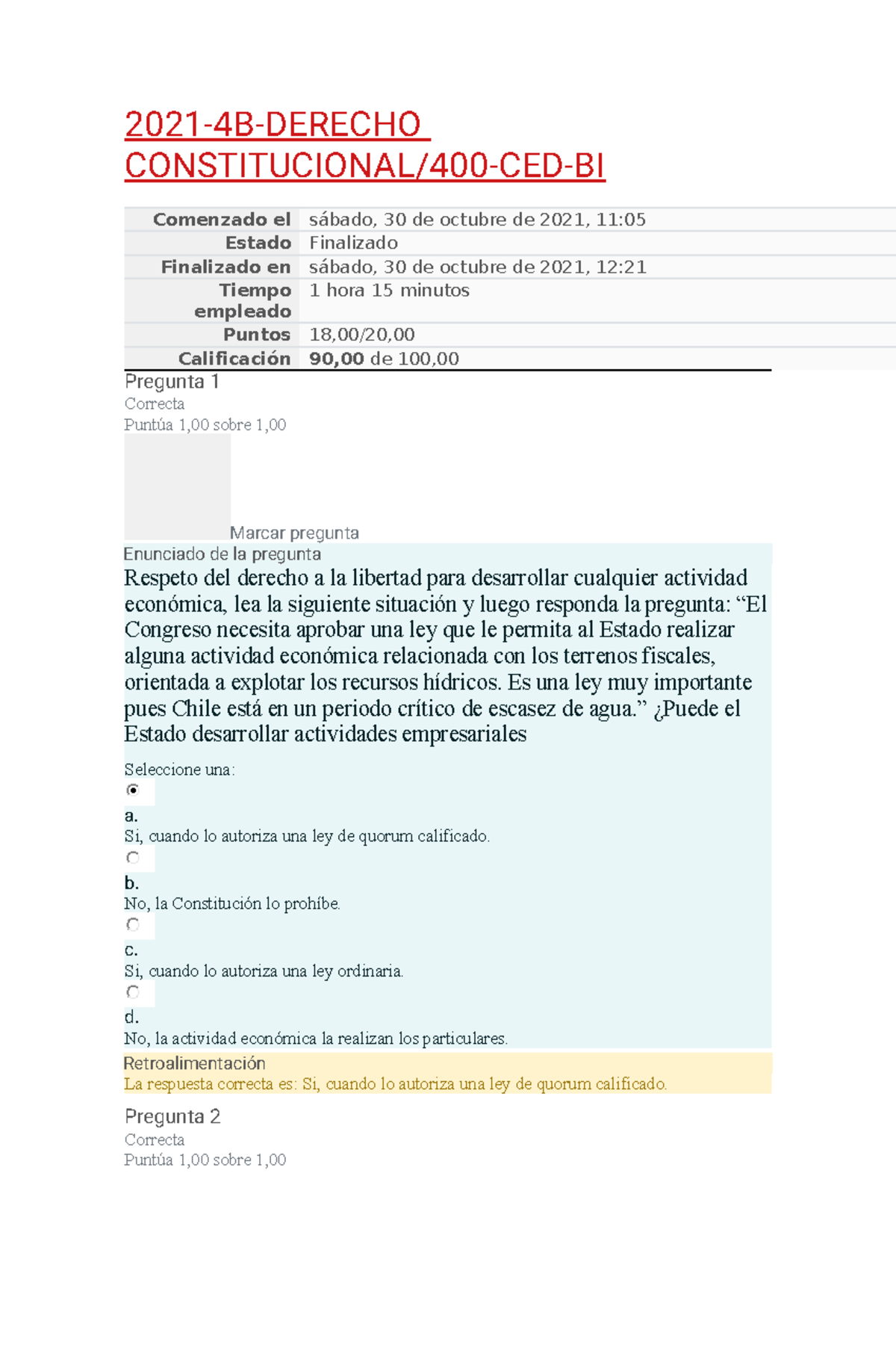 Prueba 2 Derecho Const. - 2021-4B-DERECHO CONSTITUCIONAL/400-CED-BI Comenzado el sábado, 30 de ...