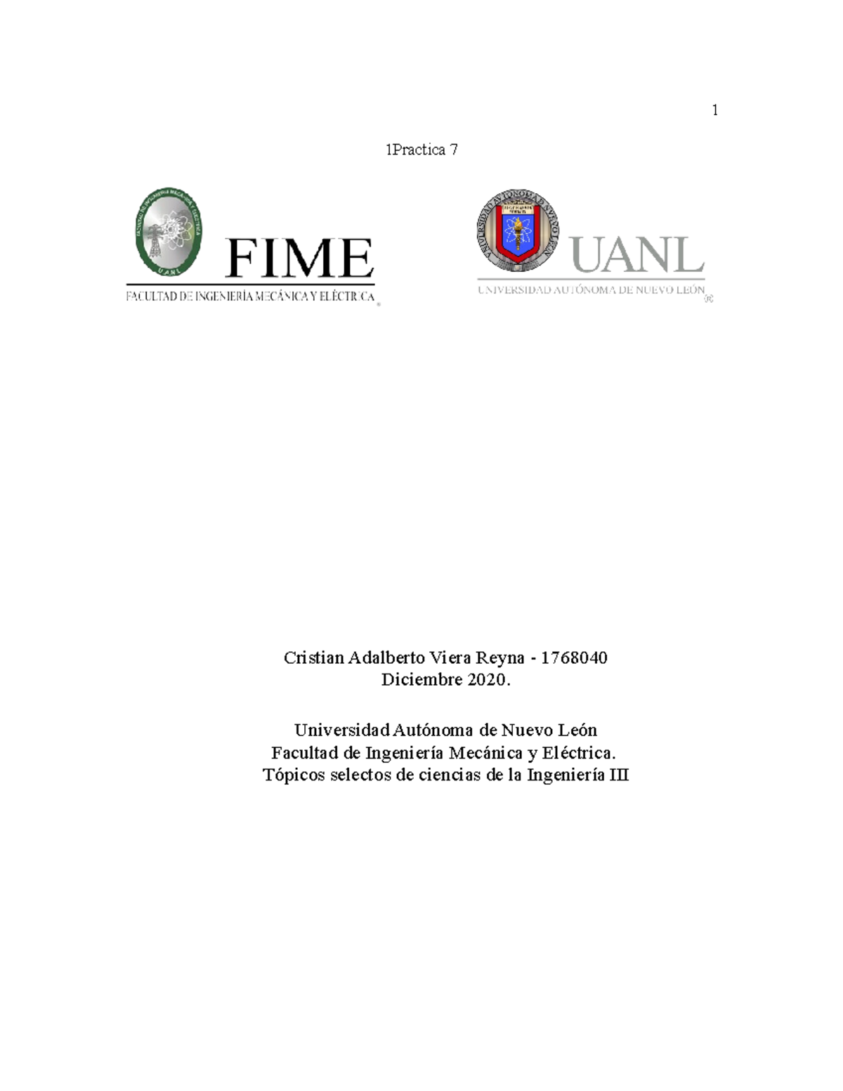 Practica 7 - MINERIA DE DATOS - 1Practica 7 Cristian Adalberto Viera Reyna - 1768040 Diciembre ...