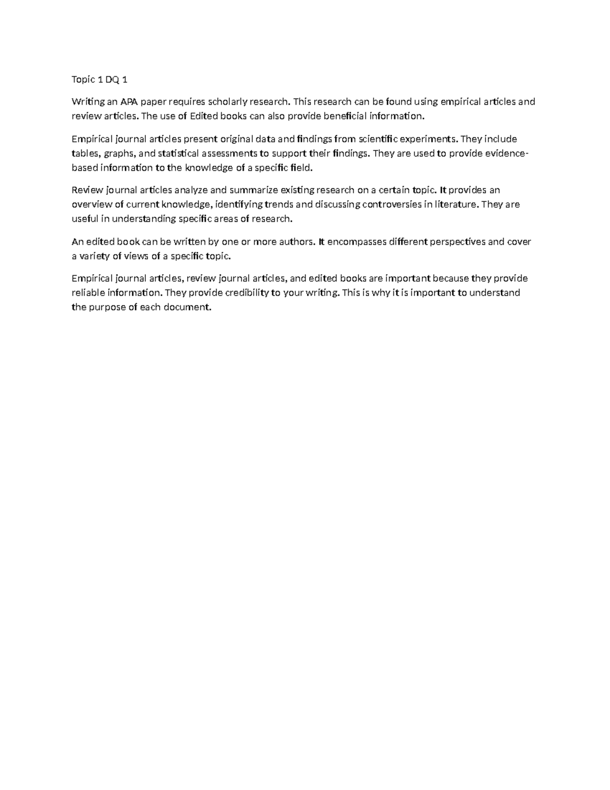 Topic 1 DQ 1 - Discussion - Topic 1 DQ 1 Writing an APA paper requires ...