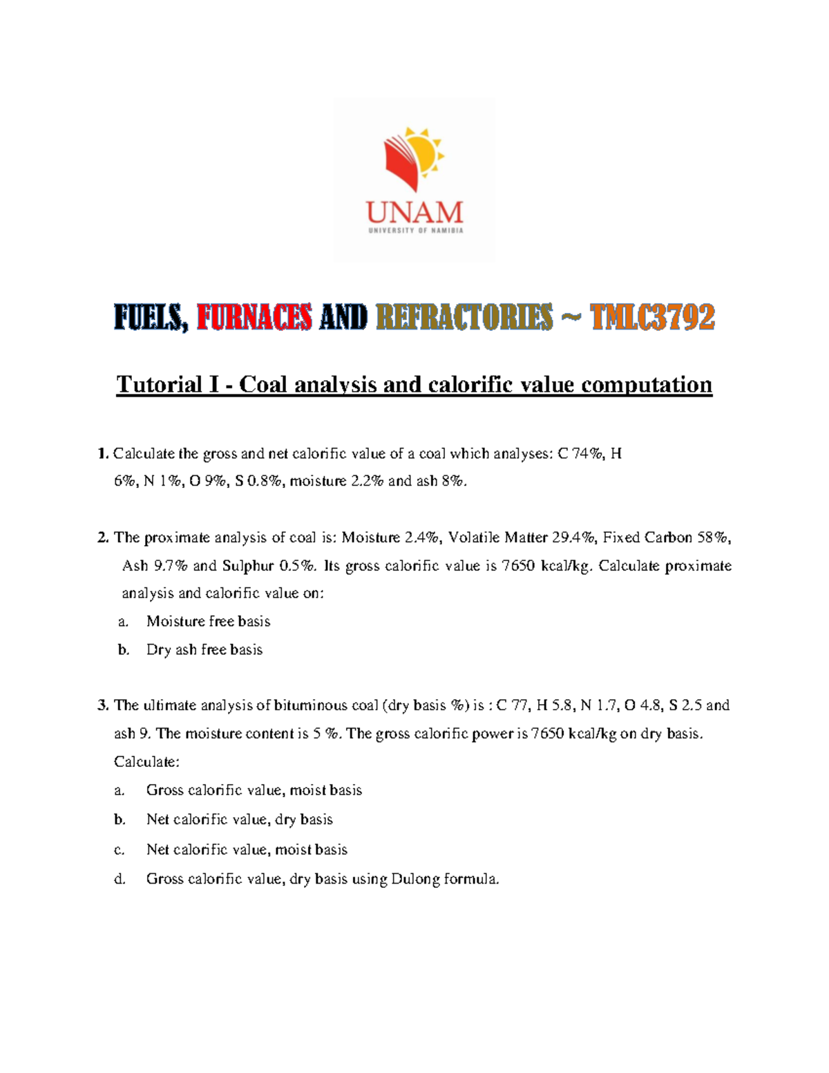 Tutorial I - Coal analysis - The proximate analysis of coal is ...