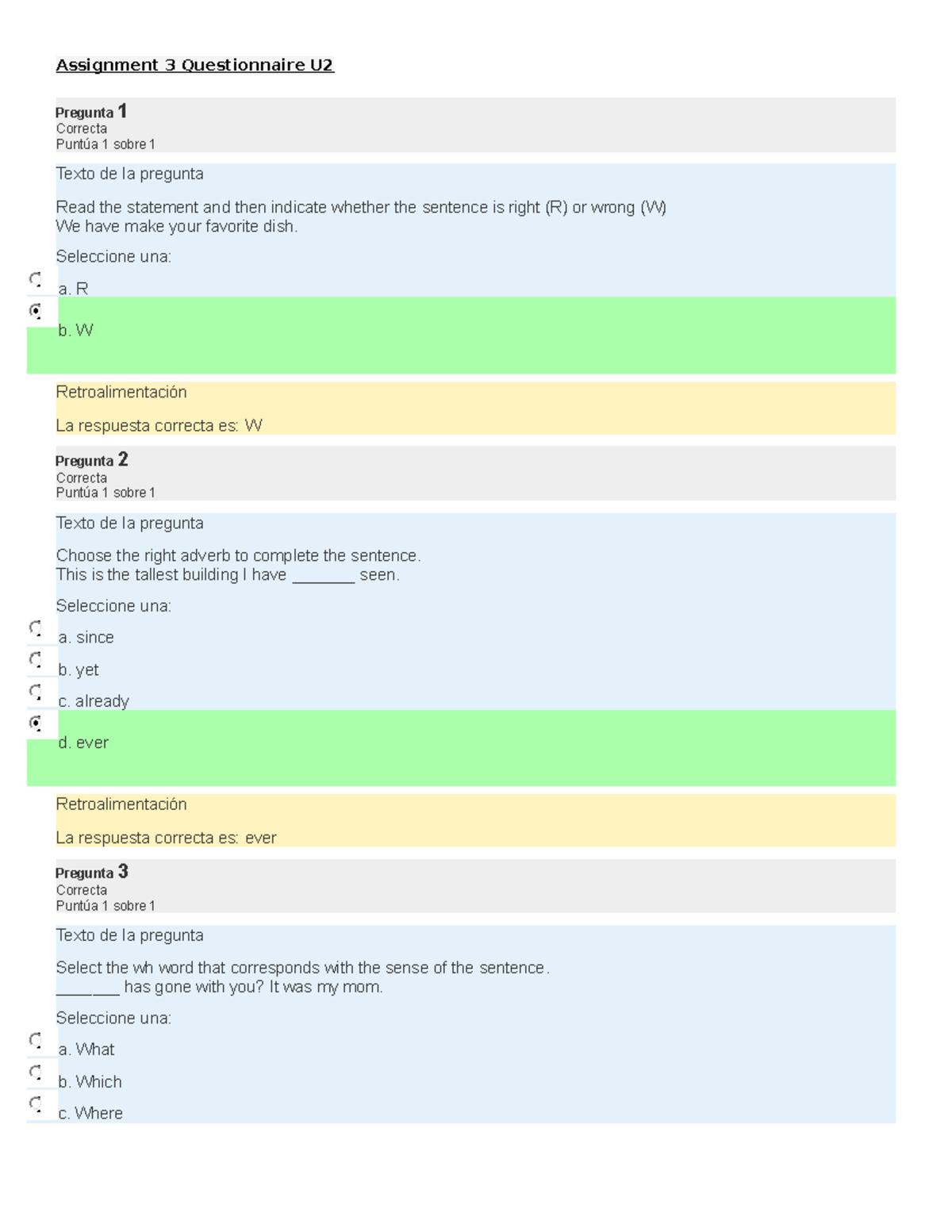 Assignment 3 Questionnaire U2 Examen - Assignment 3 Questionnaire U Pregunta 1 Correcta Puntúa 1 ...