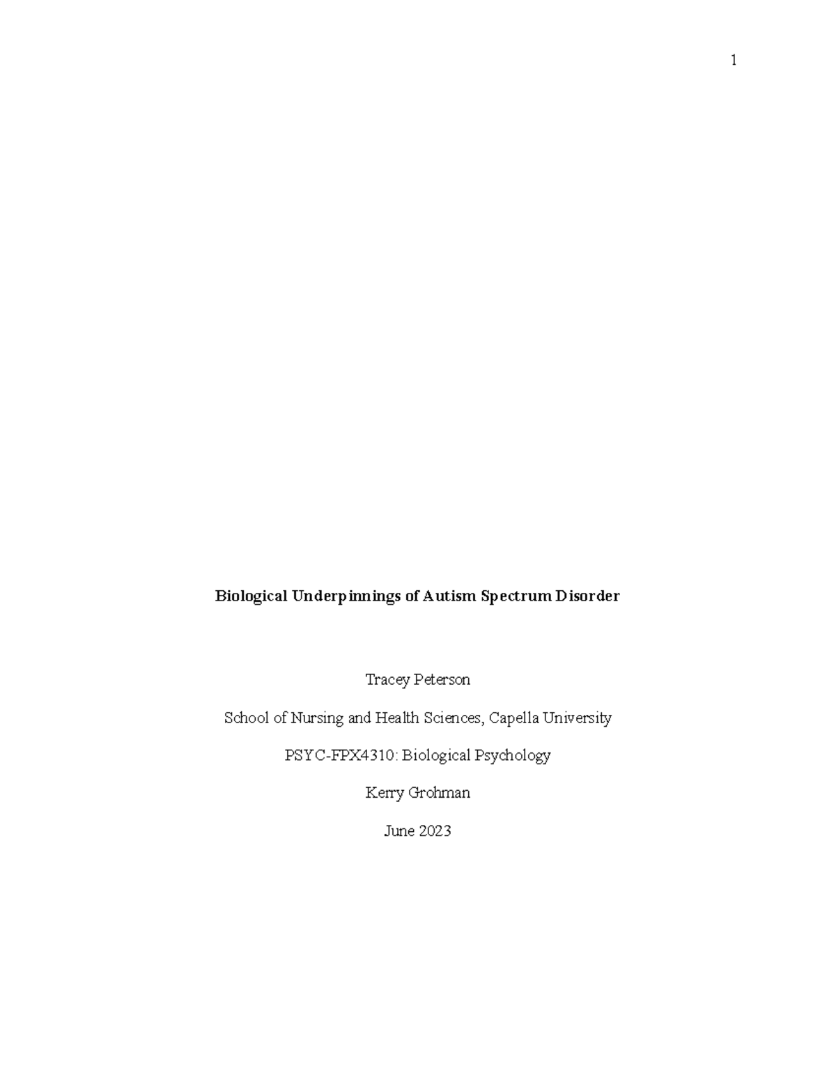 PSYC-FPX4310 Peterson Tracey Assessment 1-2 - Biological Underpinnings ...