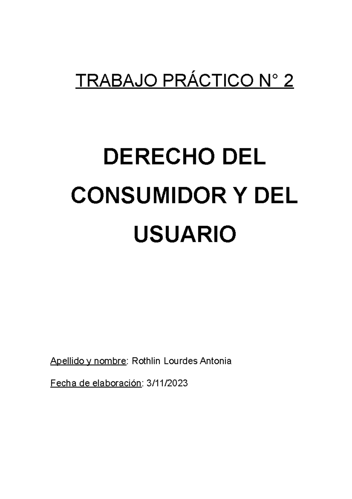 Trabajo Práctico N° 2 derecho del consumidor y del usuario - TRABAJO ...