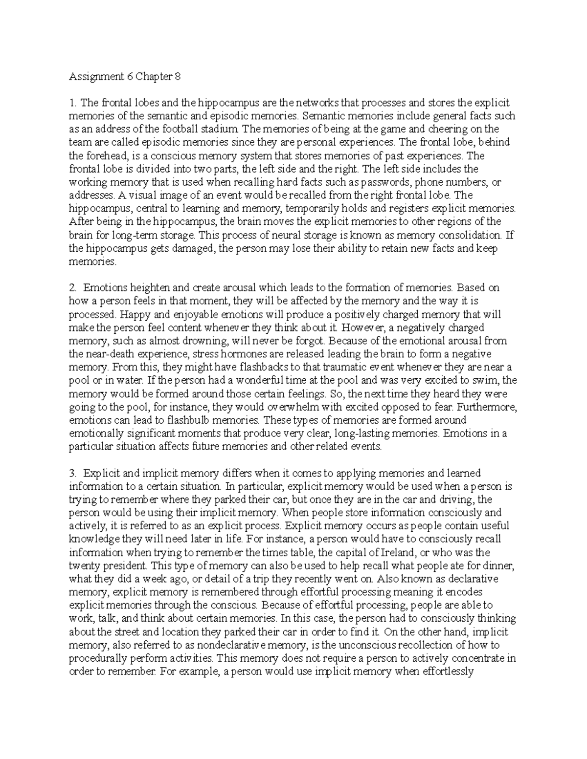 Assign 6Chapter 8 - Assignment 6 Chapter 8 The frontal lobes and the hippocampus are the ...