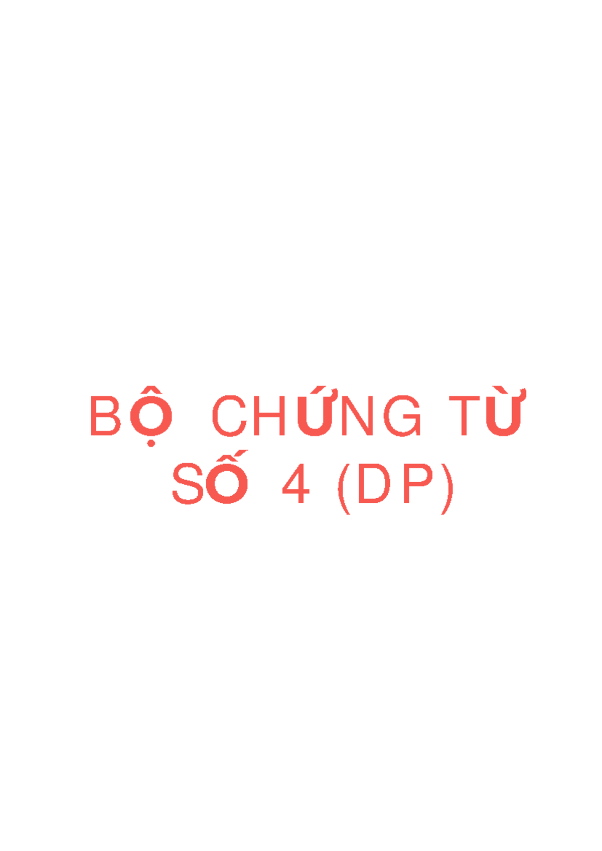 BO SO 4 DP Bộ chứng từ số 4 - BỘ CHỨNG TỪ SỐ 4 (DP) ####### REMITTANCE FOR COLLECTION ...