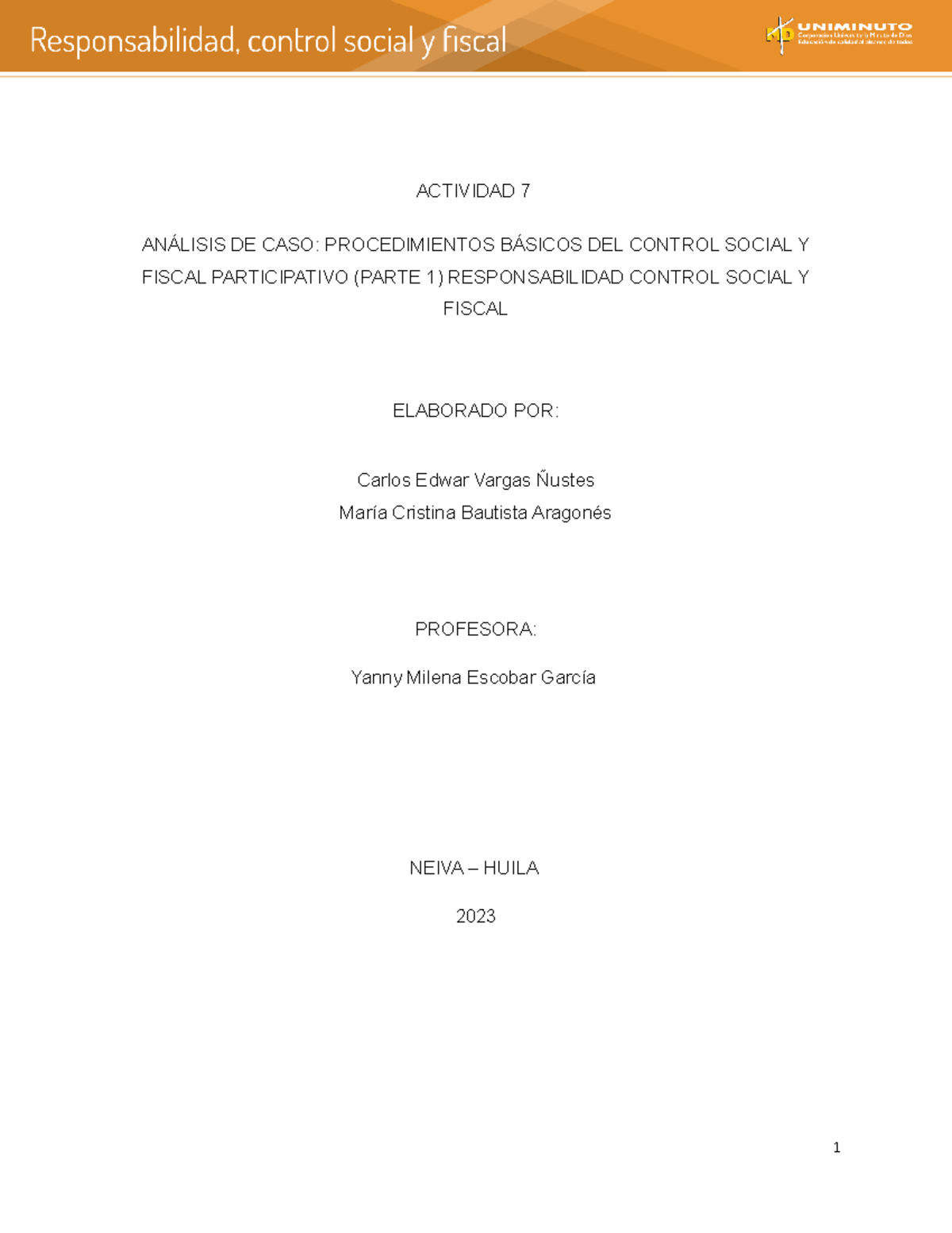 Actividad 7 Analisis DE CASO - ACTIVIDAD 7 ANÁLISIS DE CASO: PROCEDIMIENTOS BÁSICOS DEL CONTROL ...