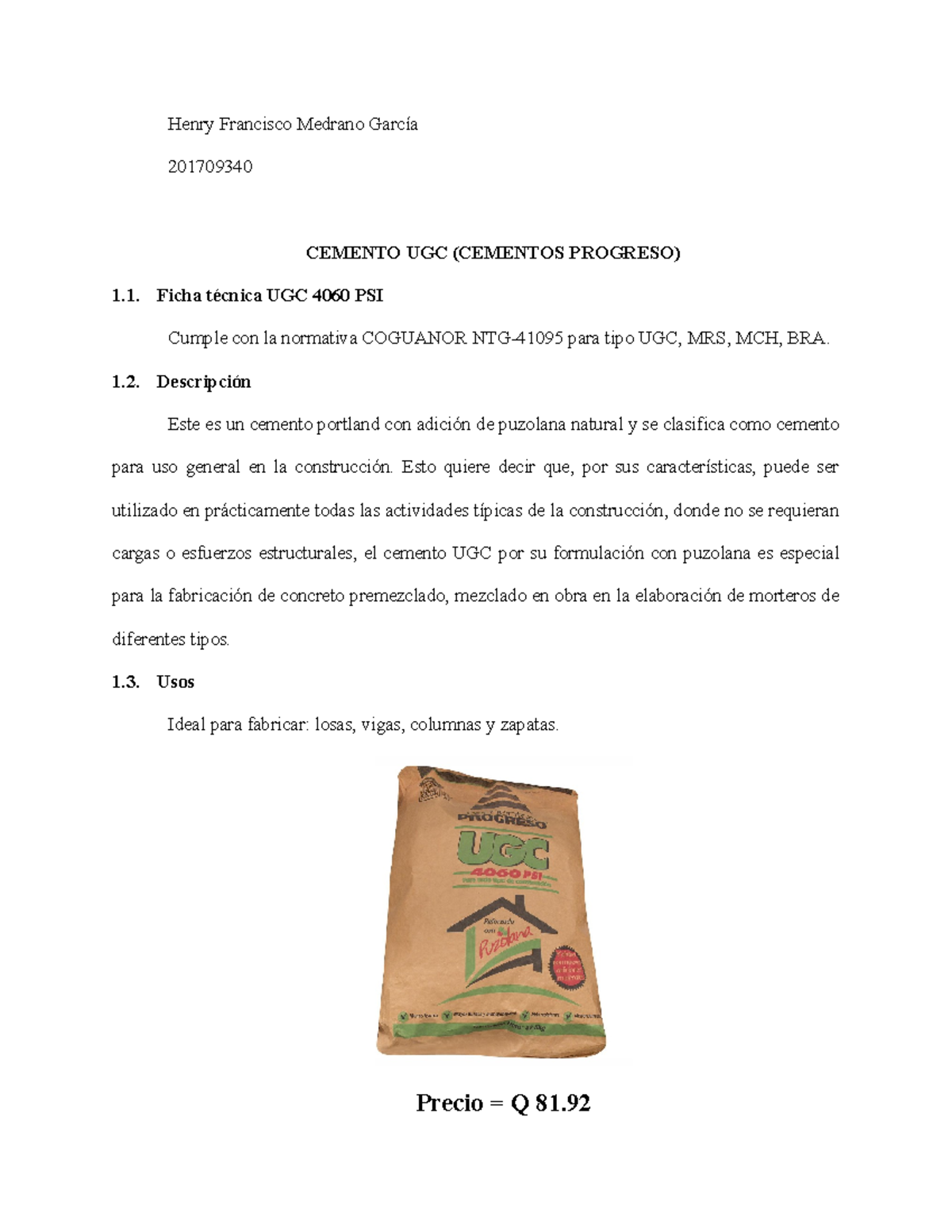 Precio cementos - Henry Francisco Medrano García 201709340 **1. CEMENTO ...