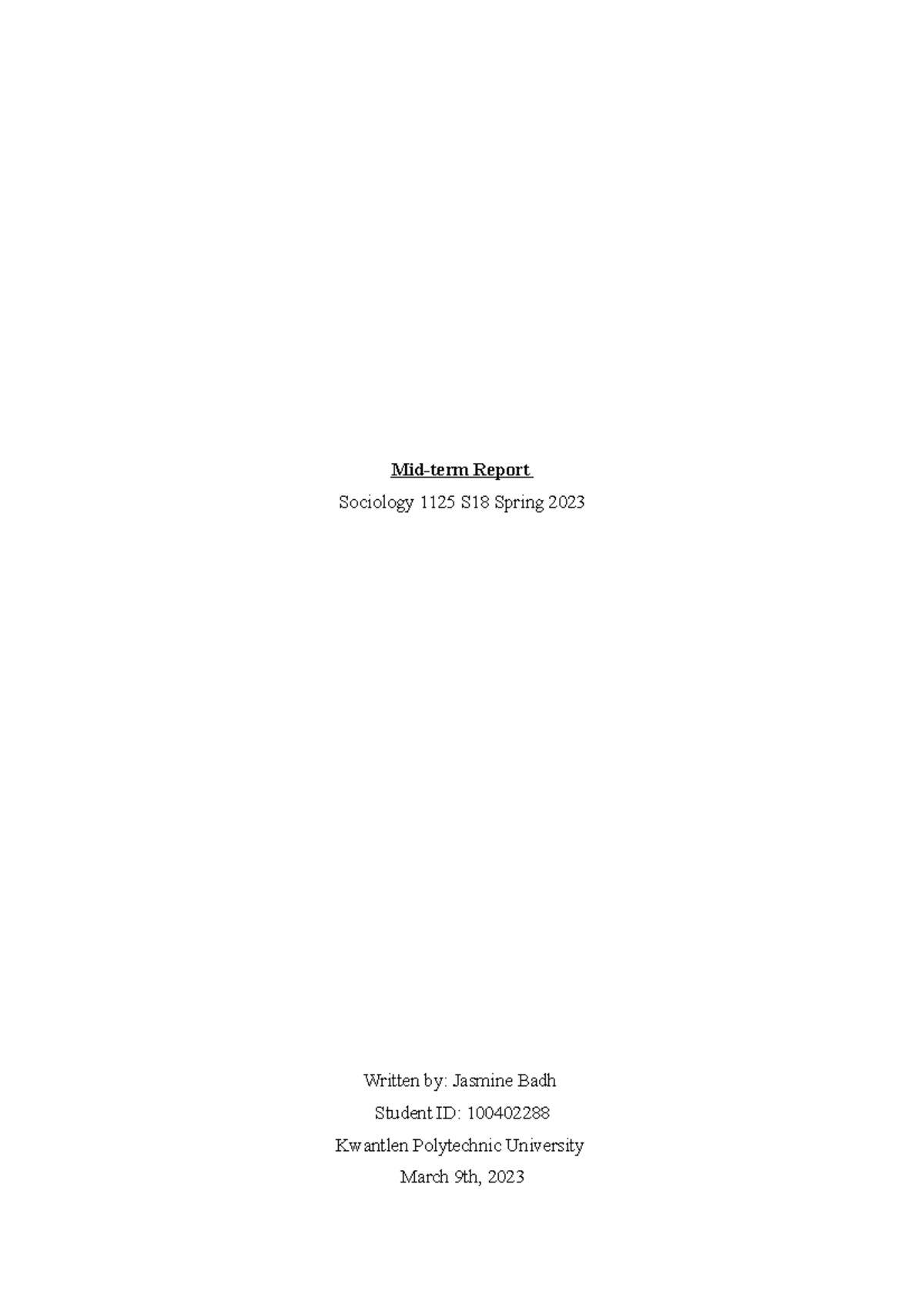SOCI 1125 Mid-term Report - Mid-term Report Sociology 1125 S18 Spring 2023 Written by: Jasmine ...