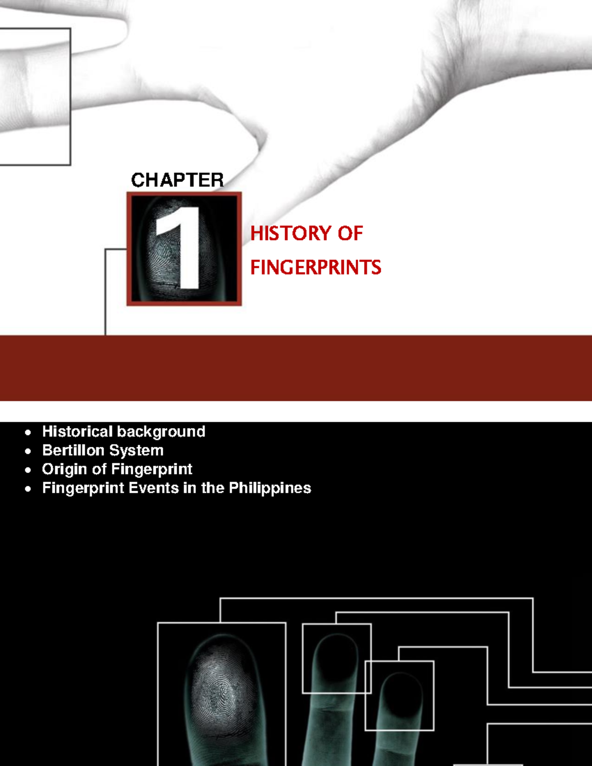 Chapter 1 History OF Fingerprints - CHAPTER HISTORY OF FINGERPRINTS ...