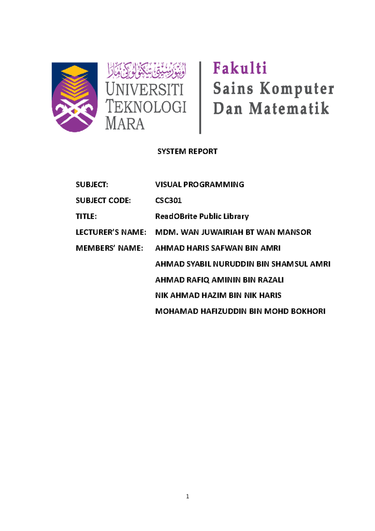 Final Report CSC301 - Tidak sepenuhnya boleh diterima - SYSTEM REPORT SUBJECT: VISUAL ...