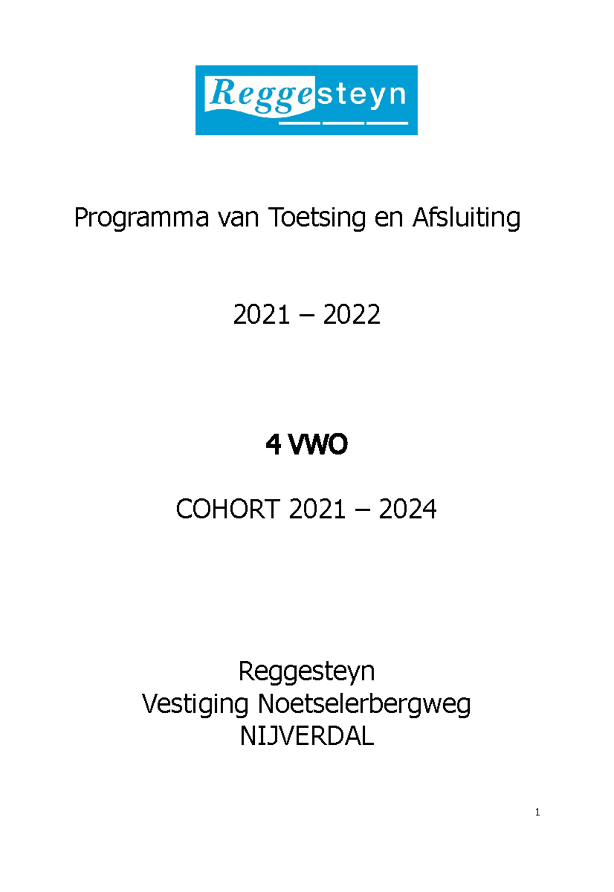 PTA vwo 4 versie 1 (2021-2022) - Programma van Toetsing en Afsluiting 2021 – 2022 4 VWO COHORT ...