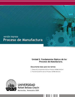 TEMA 1-2 Procesos DE Manufactura - PROCESOS DE MANUFACTURA TEMA 1-2: Fundamentos de manufactura ...